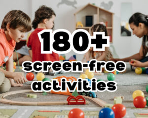 180+ Screen-Free Activities for Kids - The Craft-at-Home Family